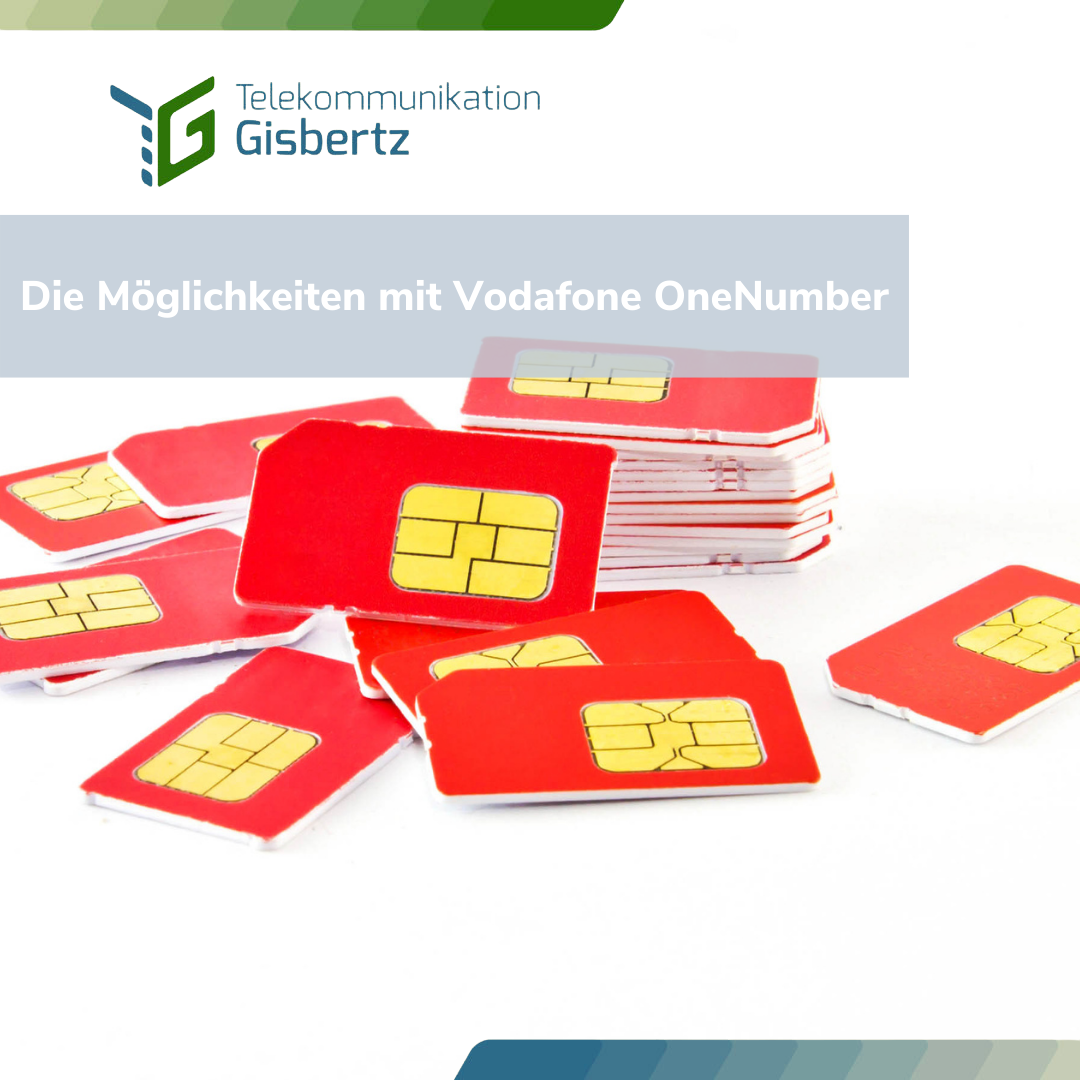 Die Möglichkeiten mit Vodafone OneNumber - Telekommunikation Gisbertz
